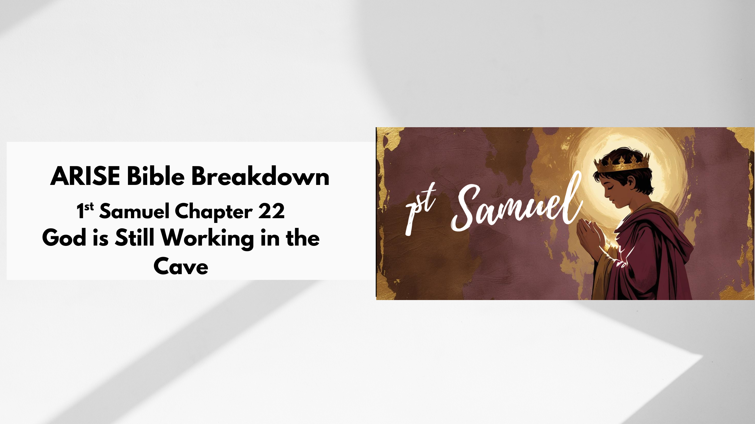 Bible Study Outline – 1 Samuel 22 – ARISE