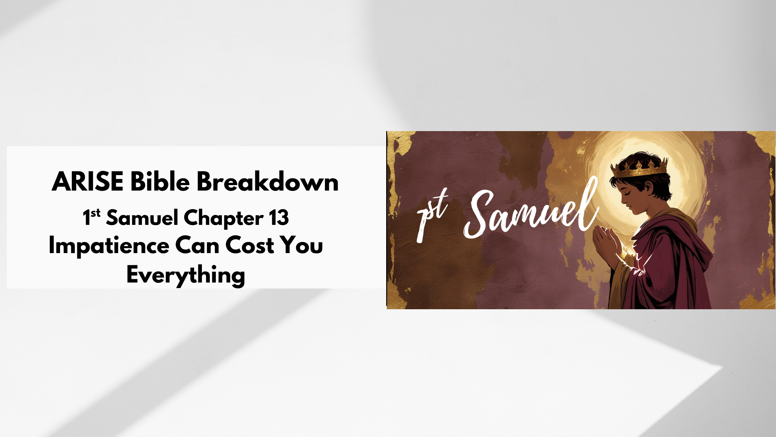 Bible Study Along – 1 Samuel 13 – ARISE