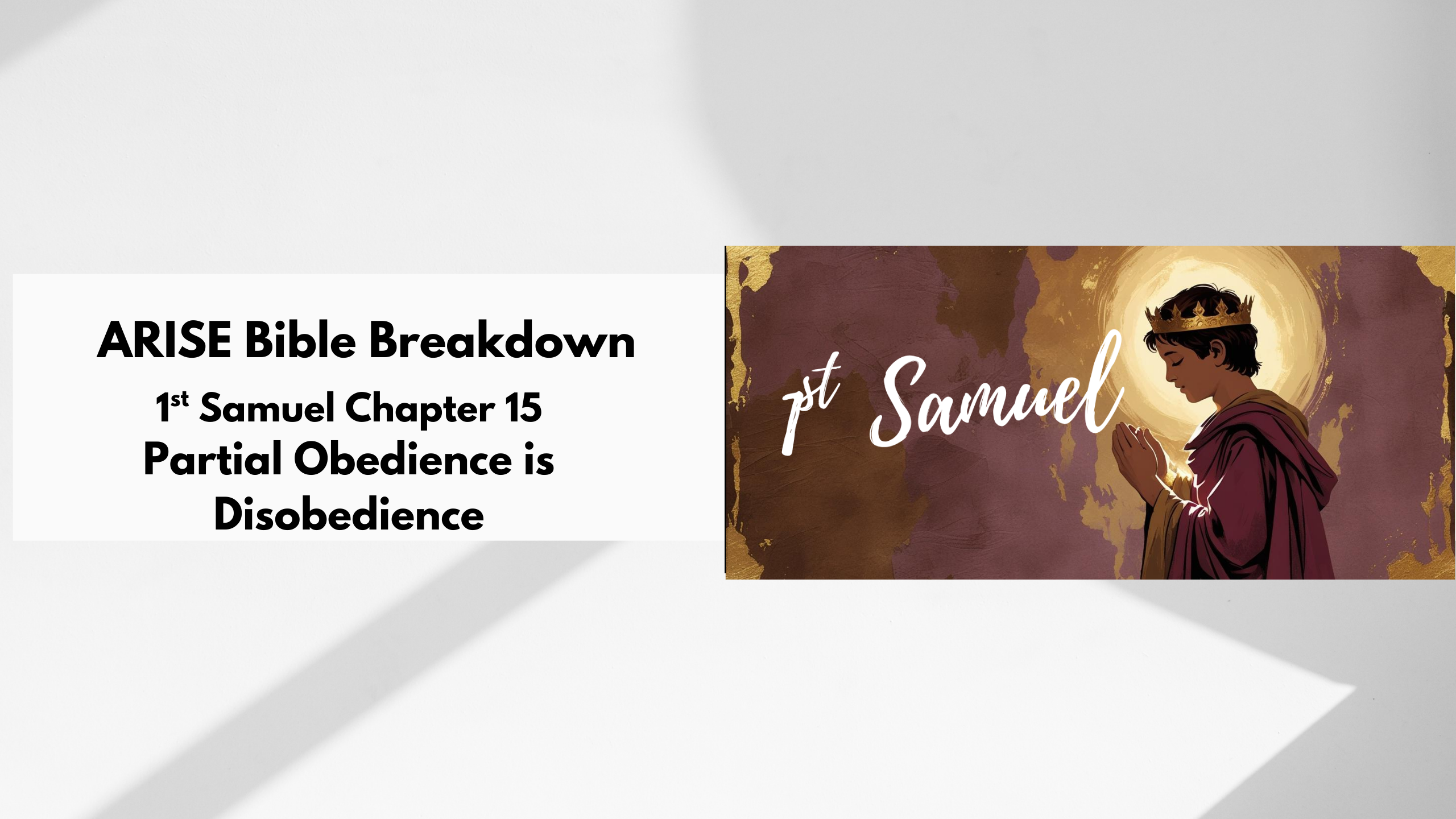 Bible Study Along – 1 Samuel 15 – ARISE