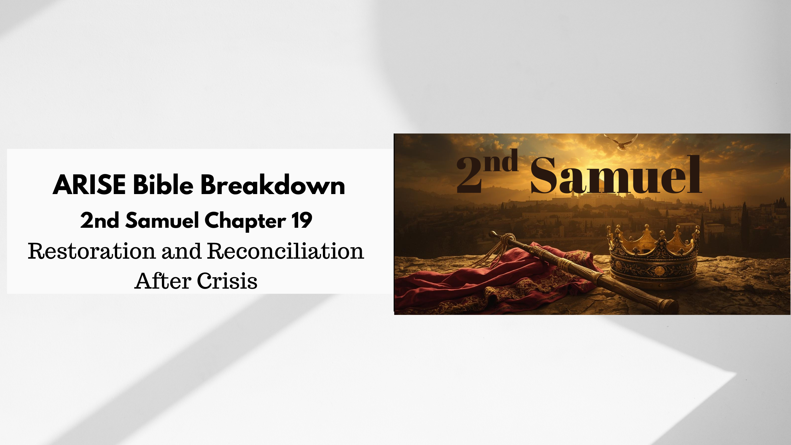 Bible Study Along: 2 Samuel 19 – ARISE