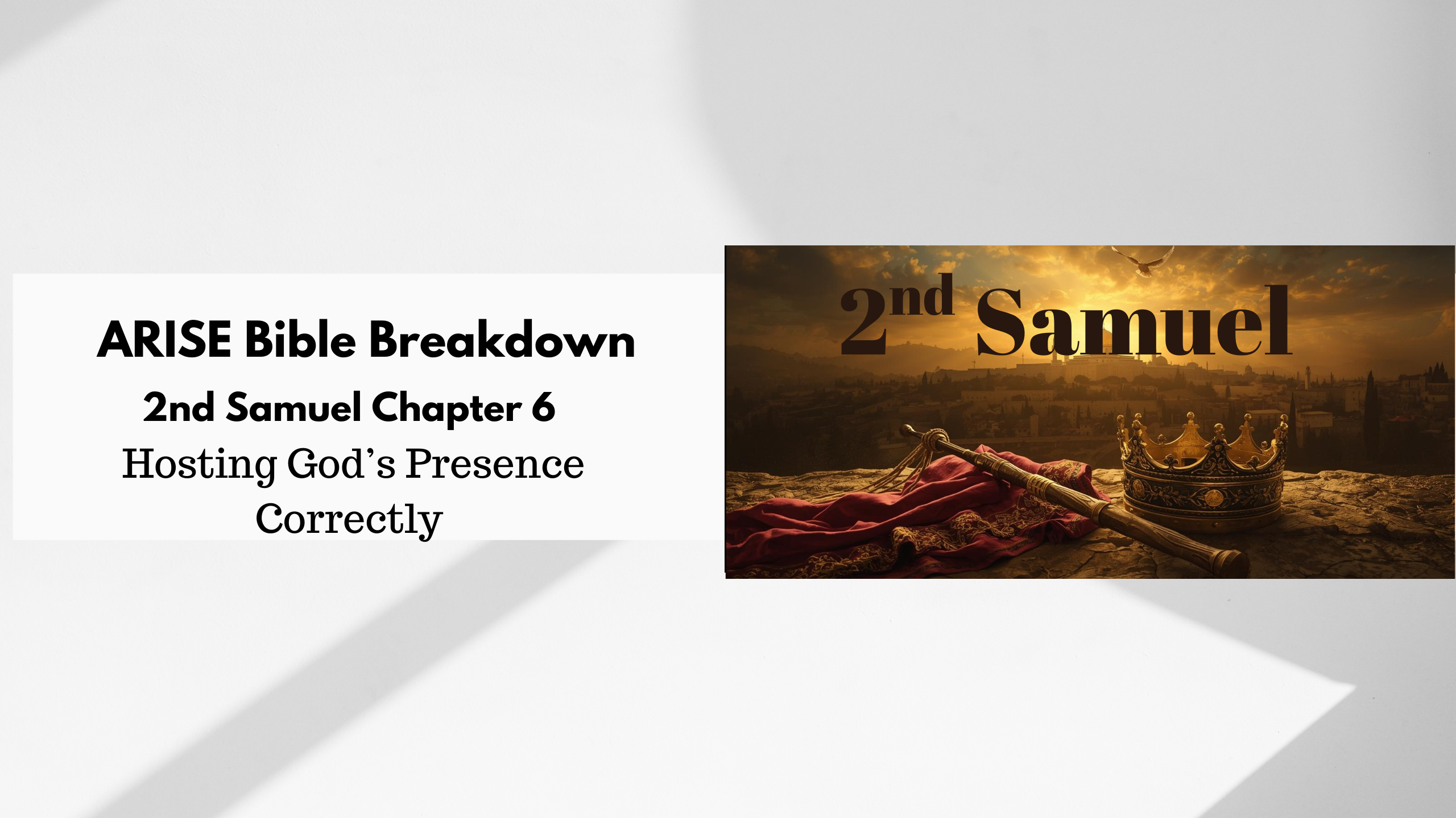 Bible Study Along: 2 Samuel 6 – ARISE